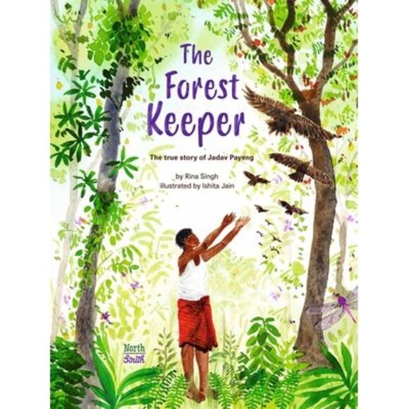 Rina Singh | Other | The Forest Keeper The True Story Of Jadav Payeng Rina Singh | Poshmark